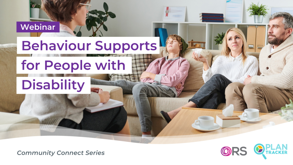 NDIS Webinar: Behaviour Supports for People with Disability – Plan Tracker